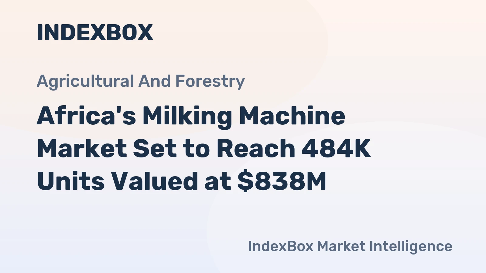 Africa's Milking Machine Market Set to Reach 484K Units Valued at $838M