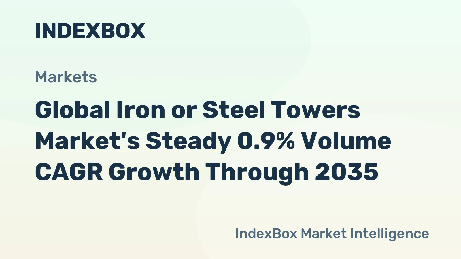 Global Iron or Steel Towers Market's Steady 0.9% Volume CAGR Growth Through 2035