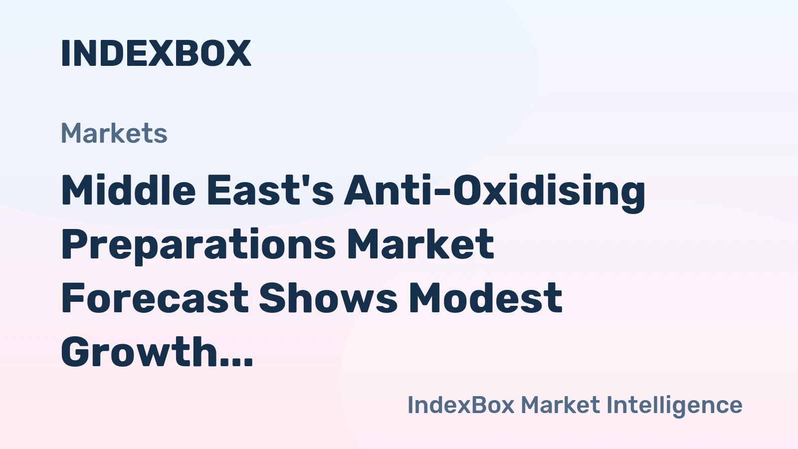 Middle East's Anti-Oxidising Preparations Market Forecast Shows Modest Growth with +0.6% CAGR Through 2035
