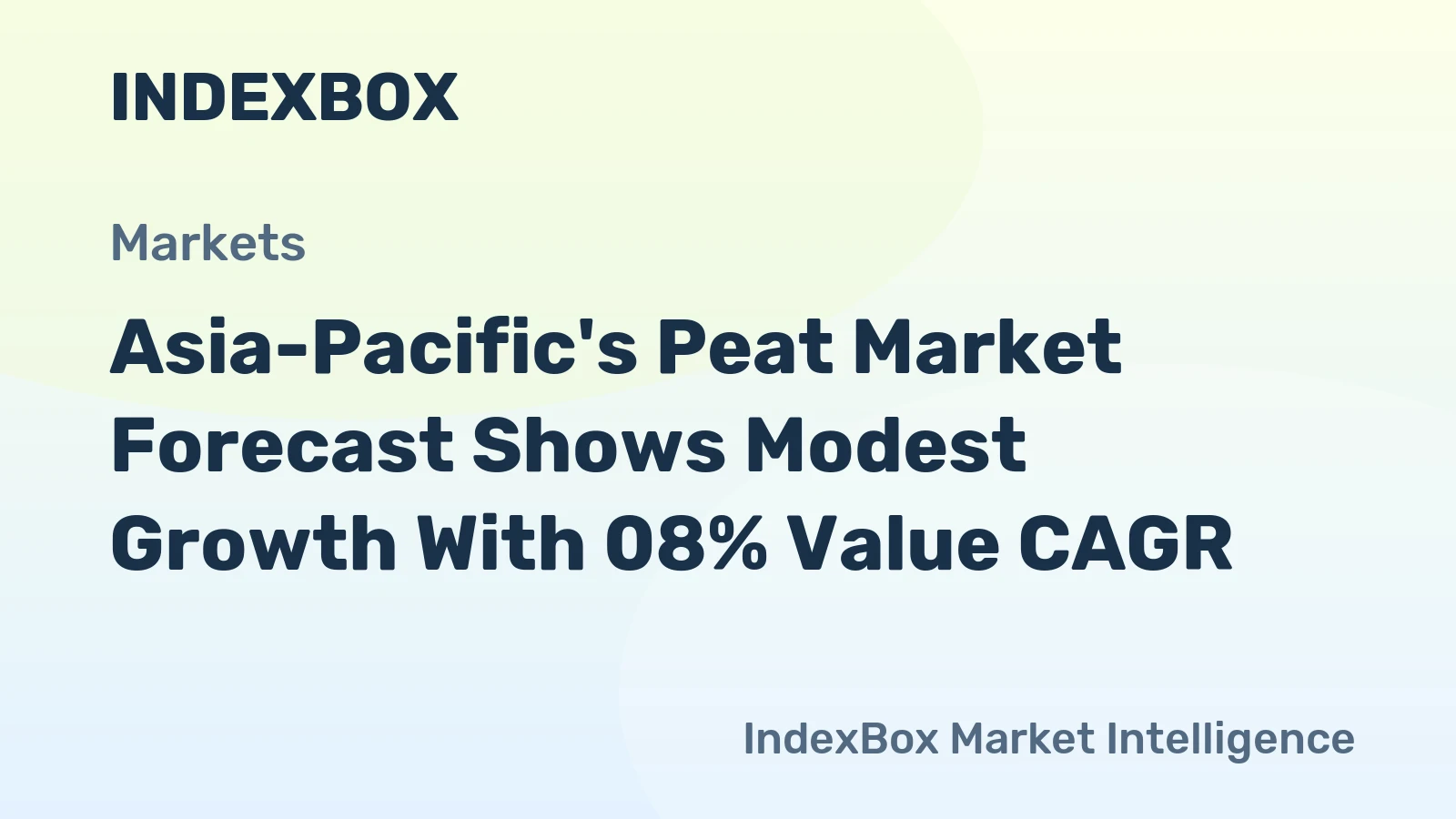 Asia-Pacific's Peat Market Forecast Shows Modest Growth With 08% Value CAGR