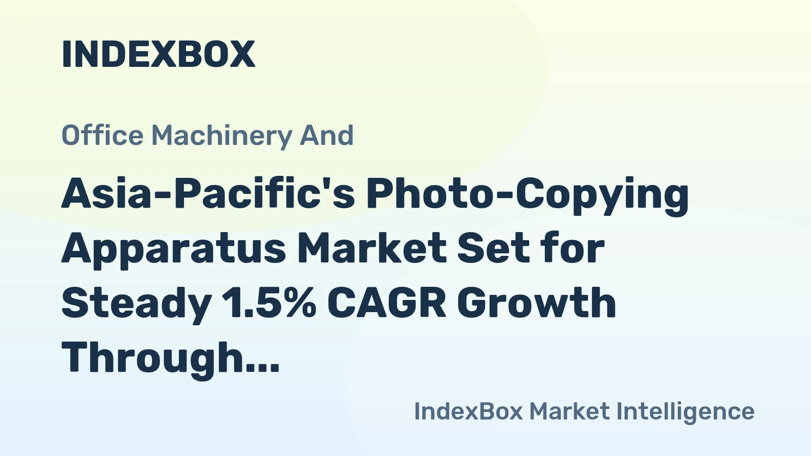 Asia-Pacific's Photo-Copying Apparatus Market Set for Steady 1.5% CAGR Growth Through 2035