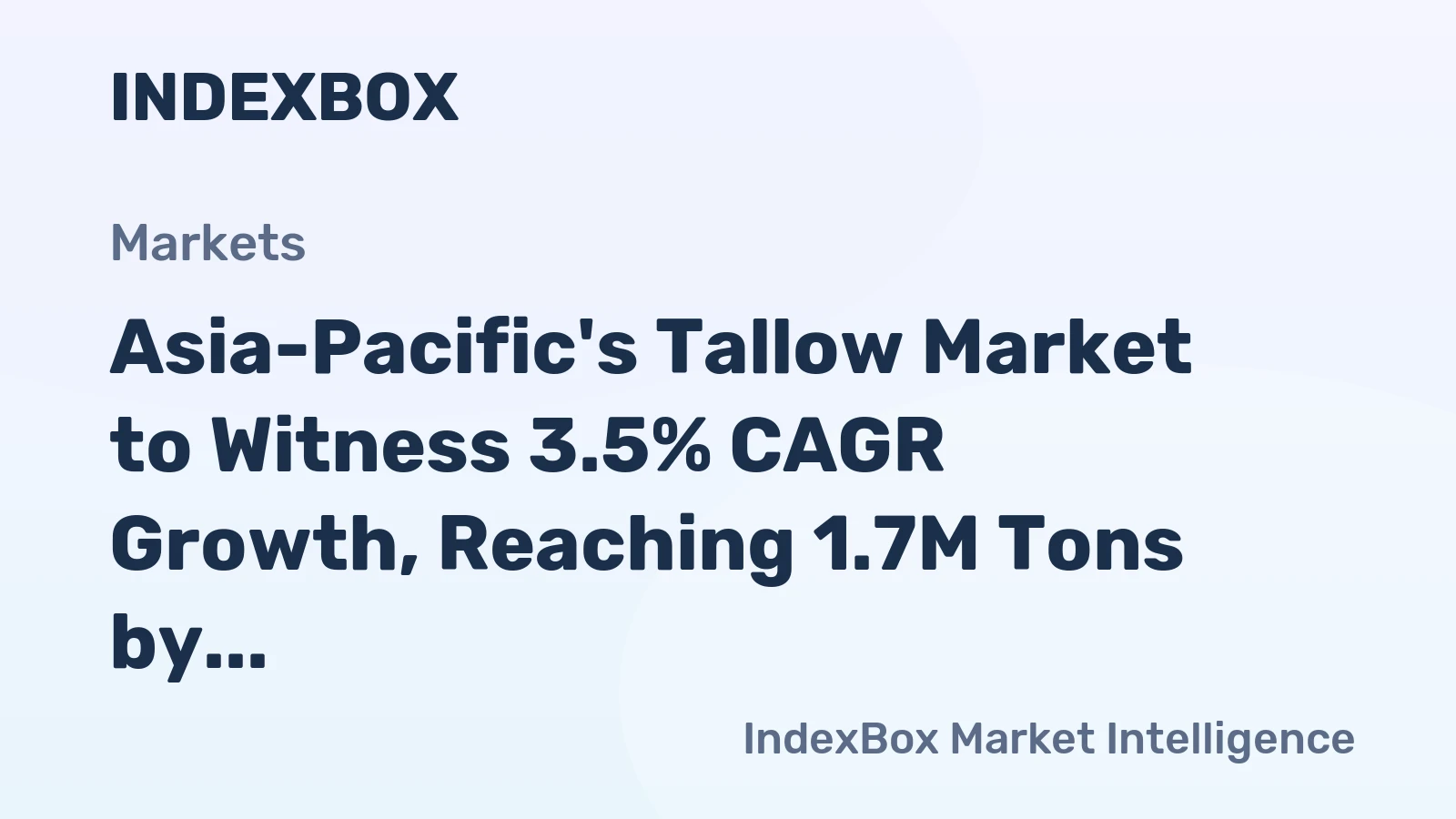 Asia-Pacific's Tallow Market to Witness 3.5% CAGR Growth, Reaching 1.7M Tons by 2035