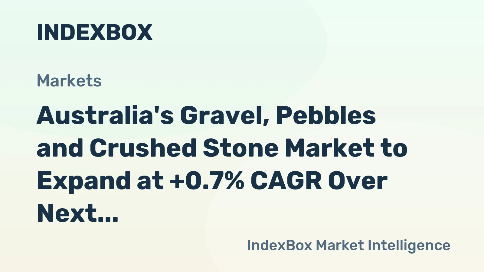Australia's Gravel, Pebbles and Crushed Stone Market to Expand at +0.7% CAGR Over Next Decade