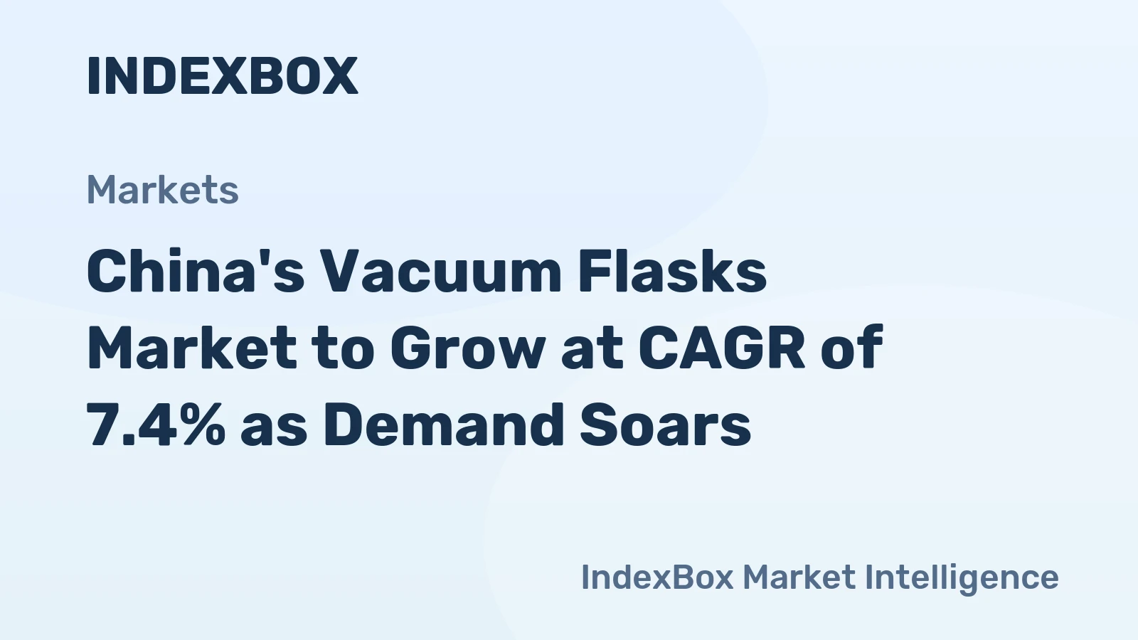 China's Vacuum Flasks Market to Grow at CAGR of 7.4% as Demand Soars