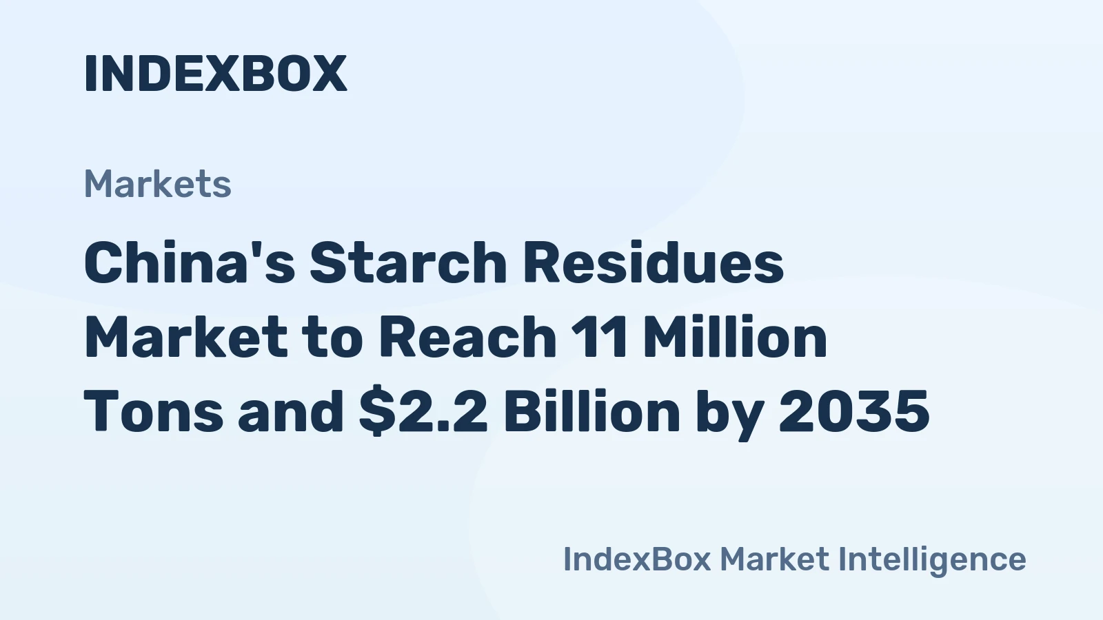 China's Starch Residues Market to Reach 11 Million Tons and $2.2 Billion by 2035