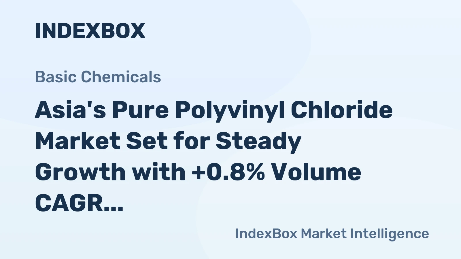 Asia's Pure Polyvinyl Chloride Market Set for Steady Growth with +0.8% Volume CAGR Through 2035