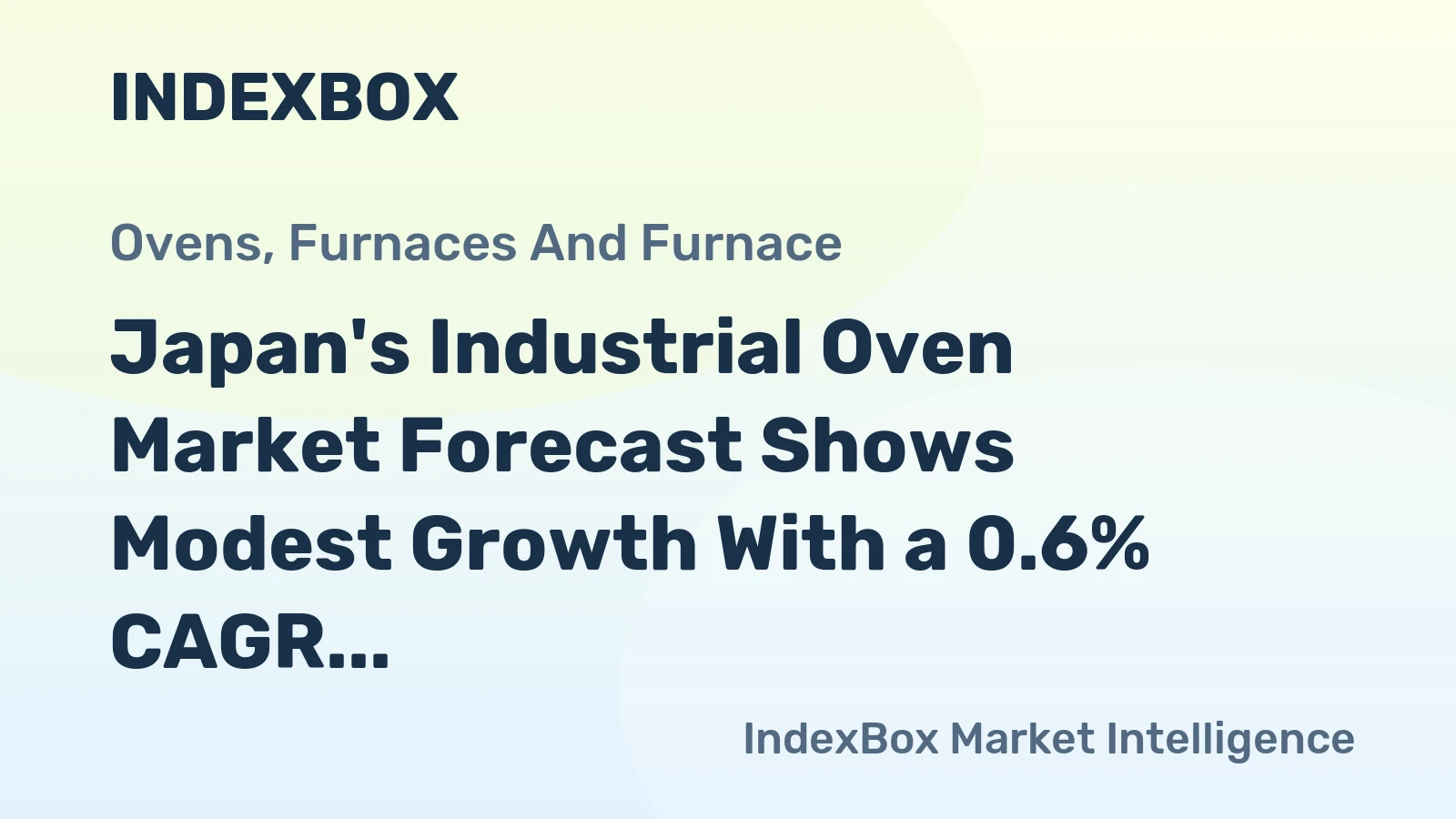 Japan's Industrial Oven Market Forecast Shows Modest Growth With a 0.6% CAGR in Value