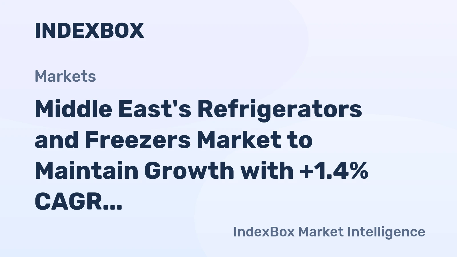 Middle East's Refrigerators and Freezers Market to Maintain Growth with +1.4% CAGR by 2035