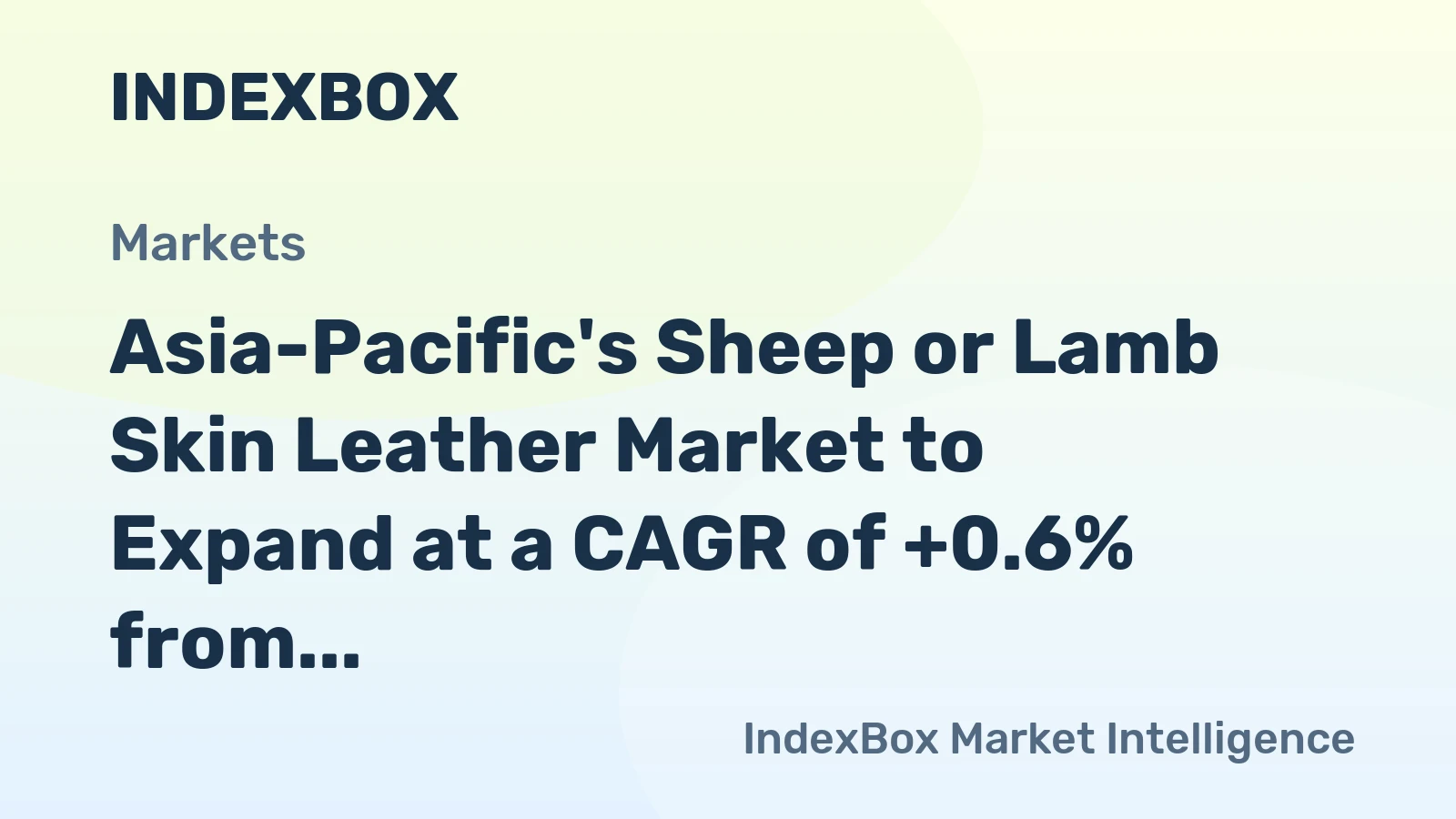 Asia-Pacific's Sheep or Lamb Skin Leather Market to Expand at a CAGR of +0.6% from 2024 to 2035, Reaching 3.6B Square Meters