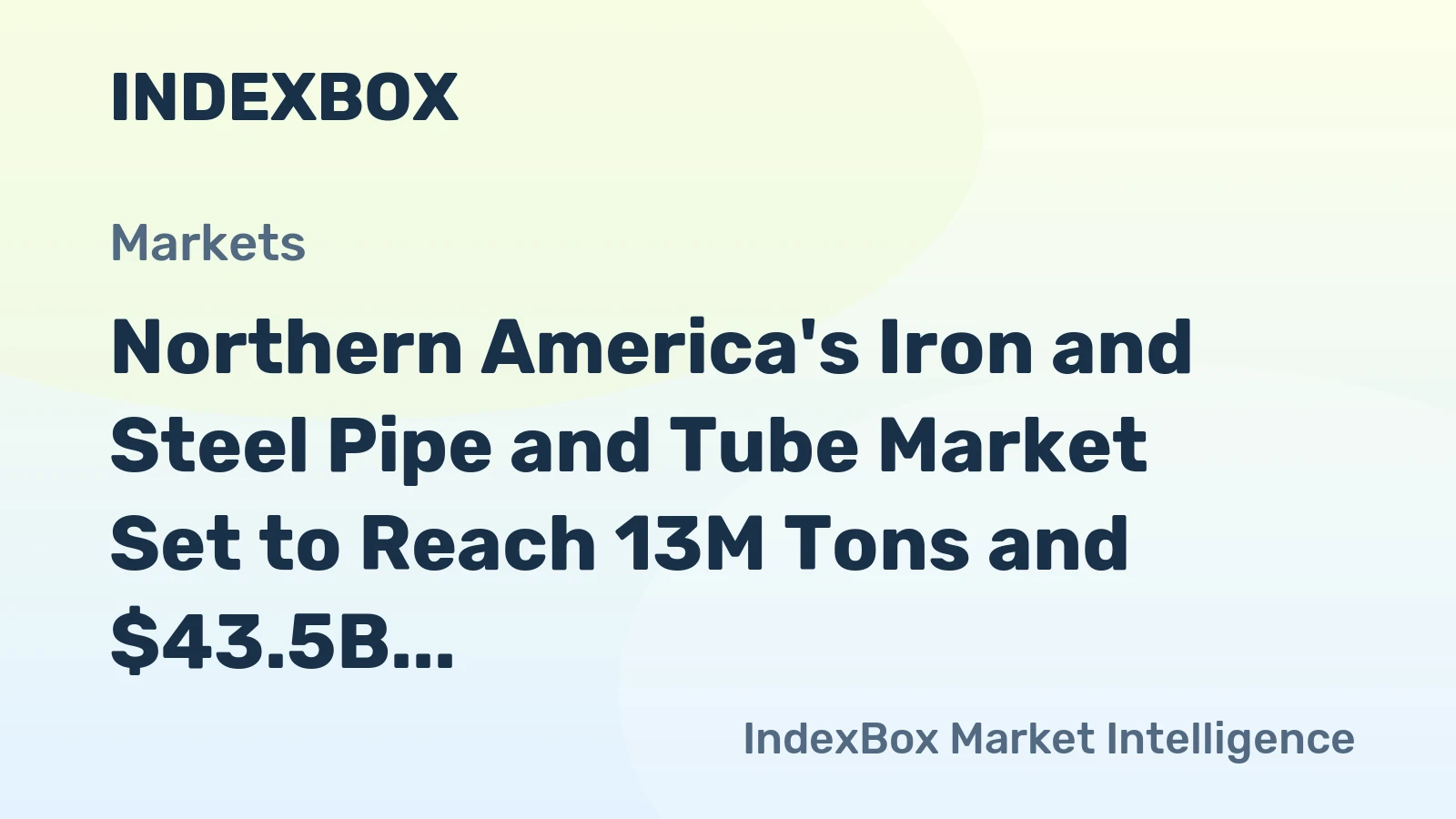 Northern America's Iron and Steel Pipe and Tube Market Set to Reach 13M Tons and $43.5B by 2035