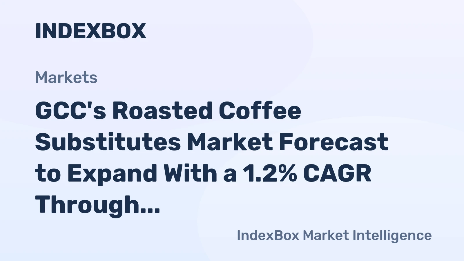 GCC's Roasted Coffee Substitutes Market Forecast to Expand With a 1.2% CAGR Through 2035