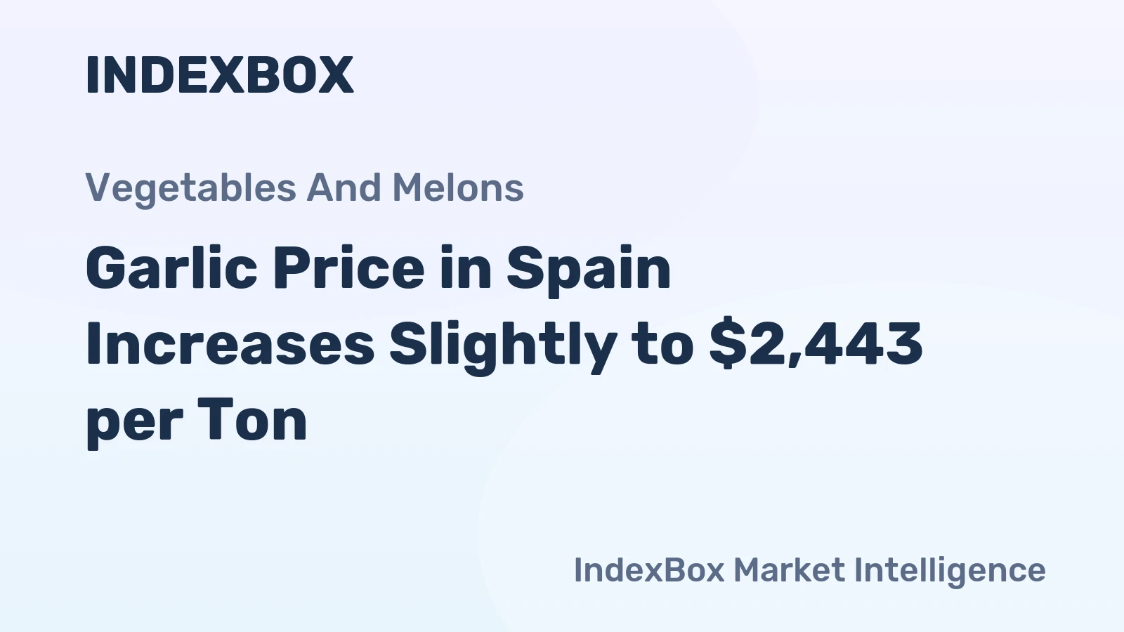 Garlic Price in Spain Increases Slightly to $2,443 per Ton