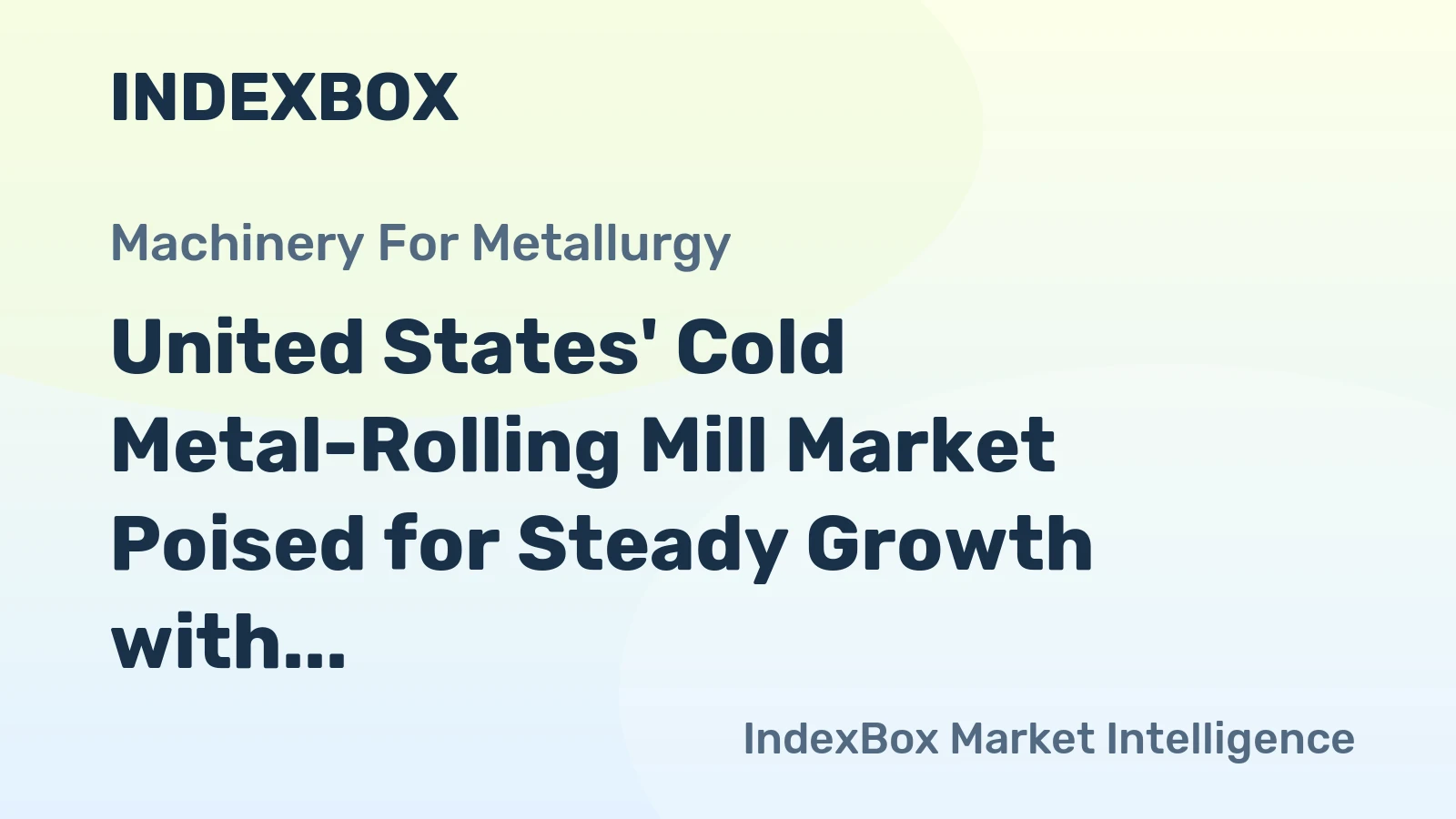 United States' Cold Metal-Rolling Mill Market Poised for Steady Growth with 2.9% CAGR