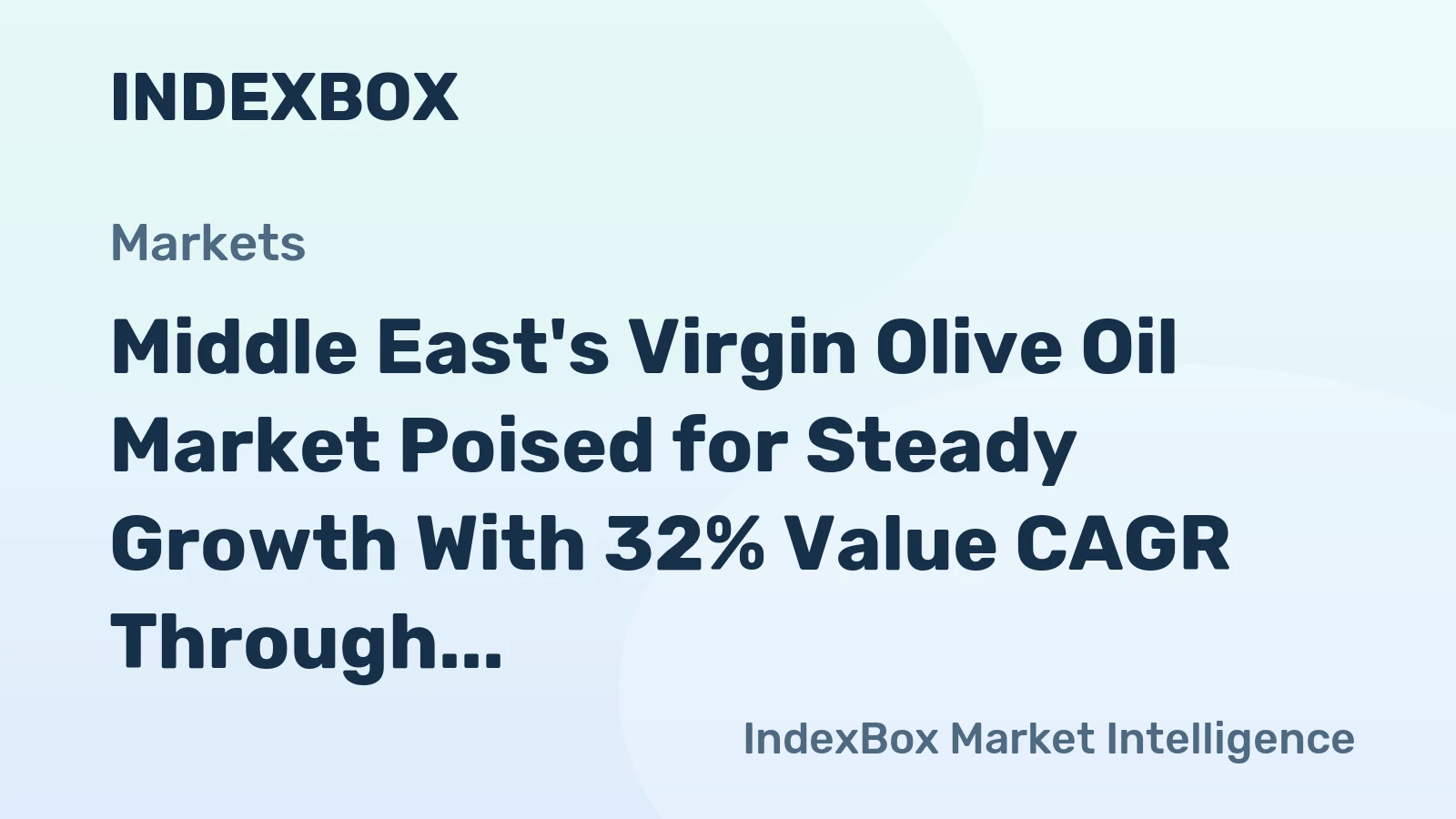 Middle East's Virgin Olive Oil Market Poised for Steady Growth With 32% Value CAGR Through 2035