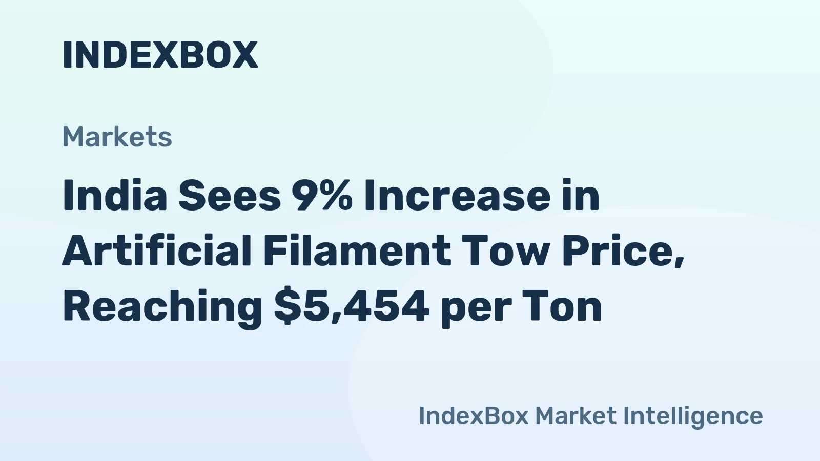 India Sees 9% Increase in Artificial Filament Tow Price, Reaching $5,454 per Ton