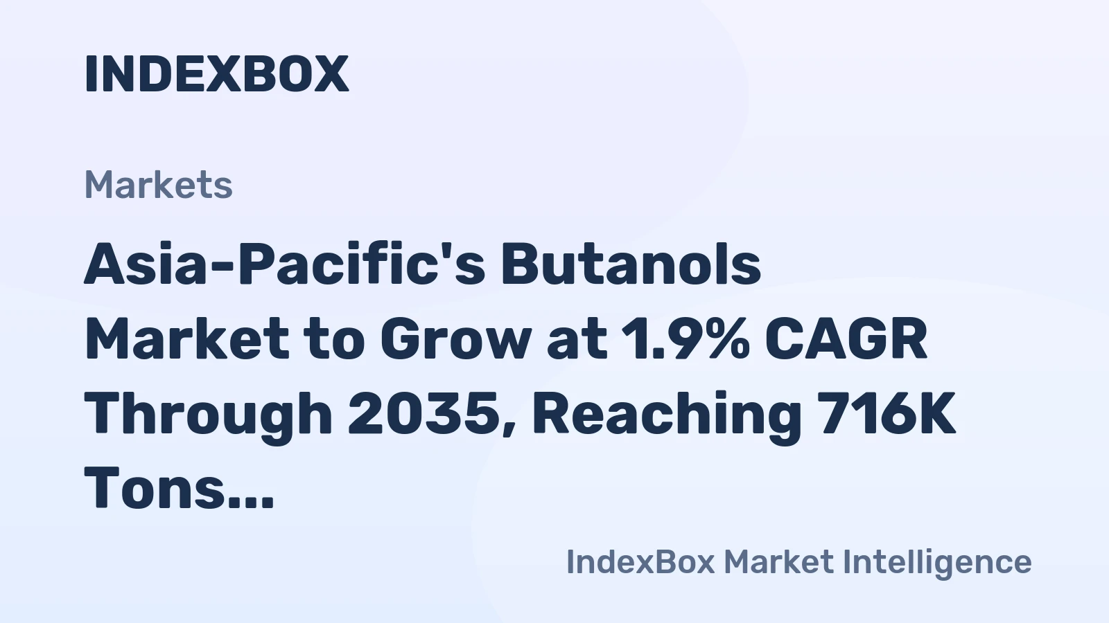 Asia-Pacific's Butanols Market to Grow at 1.9% CAGR Through 2035, Reaching 716K Tons