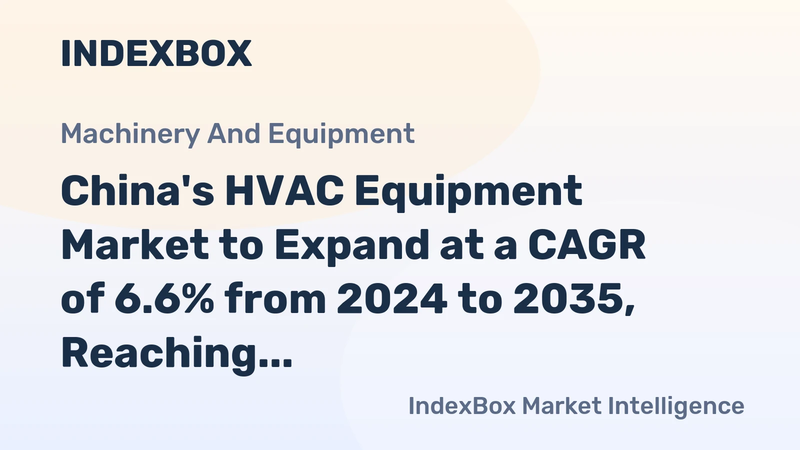China's HVAC Equipment Market to Expand at a CAGR of 6.6% from 2024 to 2035, Reaching 699M Units
