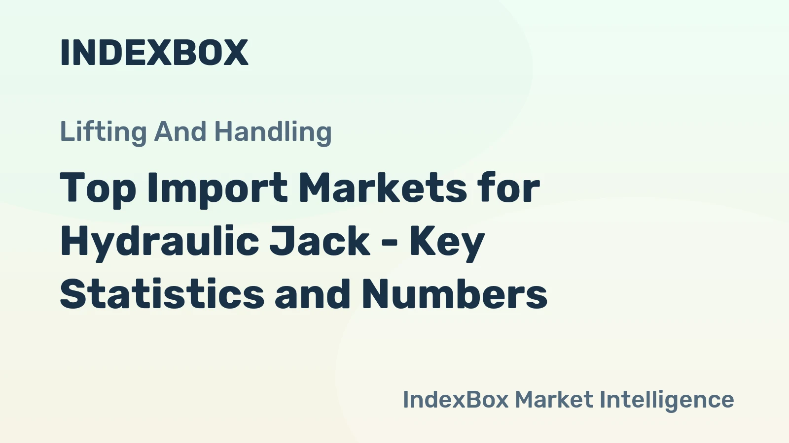 Top Import Markets for Hydraulic Jack - Key Statistics and Numbers