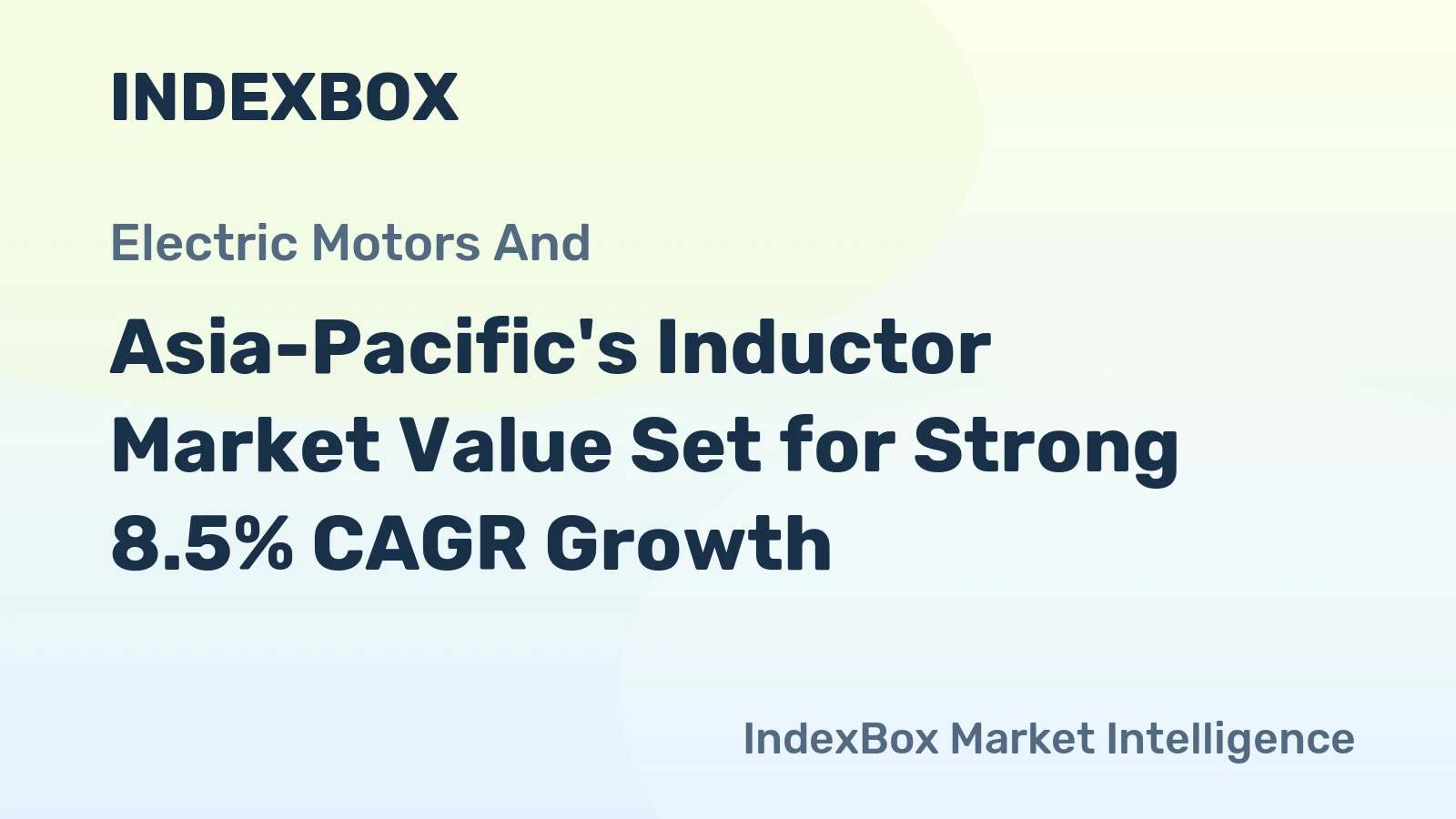 Asia-Pacific's Inductor Market Value Set for Strong 8.5% CAGR Growth