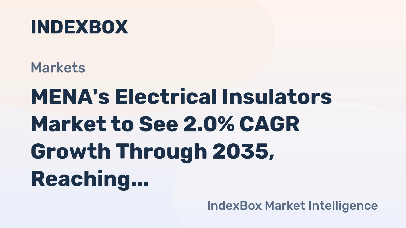 MENA's Electrical Insulators Market to See 2.0% CAGR Growth Through 2035, Reaching 291M Units