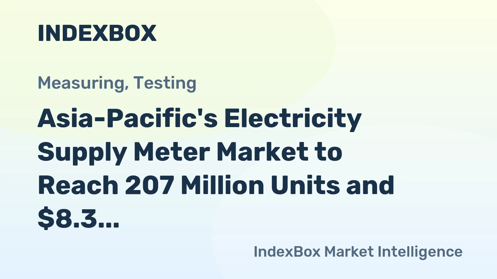 Asia-Pacific's Electricity Supply Meter Market to Reach 207 Million Units and $8.3 Billion by 2035