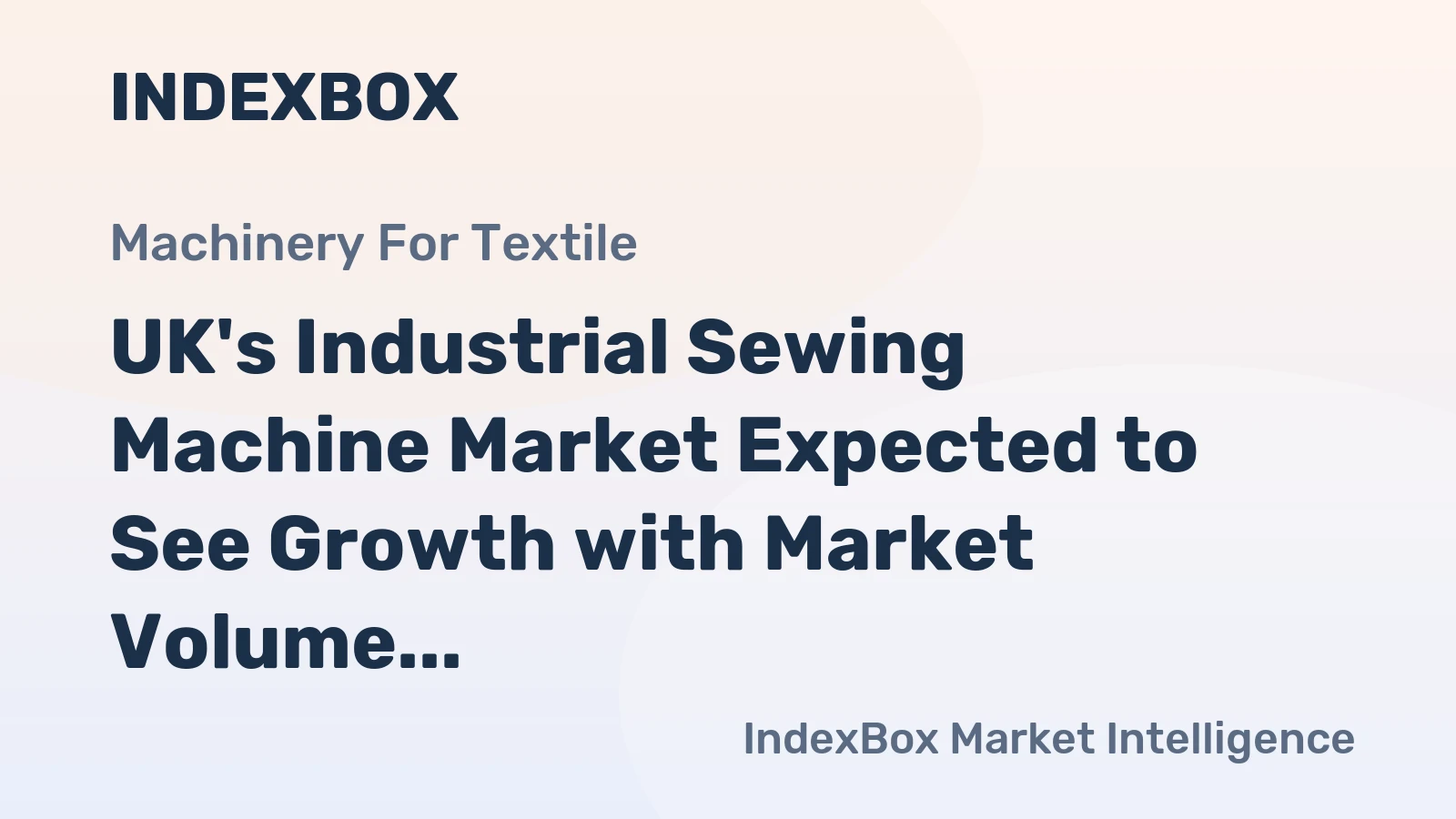 UK's Industrial Sewing Machine Market Expected to See Growth with Market Volume Reaching 72K Units and Market Value Reaching $11M by 2035