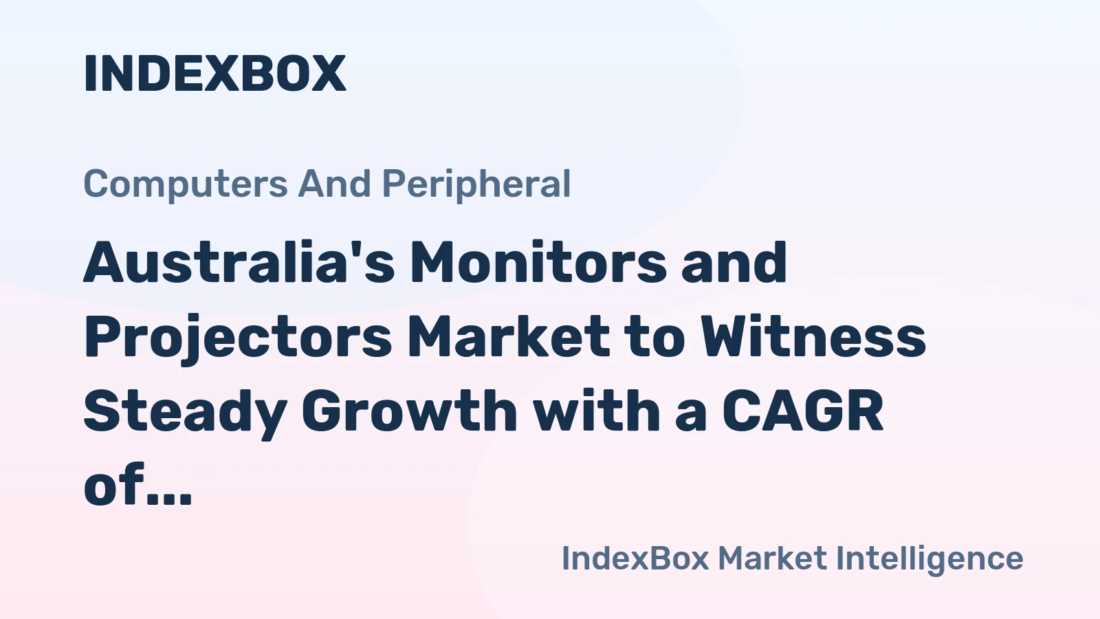 Australia's Monitors and Projectors Market to Witness Steady Growth with a CAGR of +1.8% by 2035