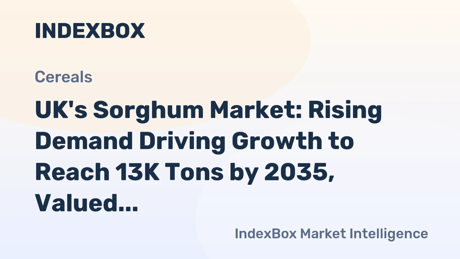 UK's Sorghum Market: Rising Demand Driving Growth to Reach 13K Tons by 2035, Valued at $5.6M