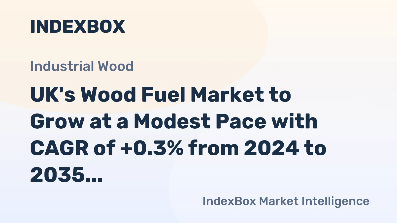 UK's Wood Fuel Market to Grow at a Modest Pace with CAGR of +0.3% from 2024 to 2035, Reaching $752M by End of Period