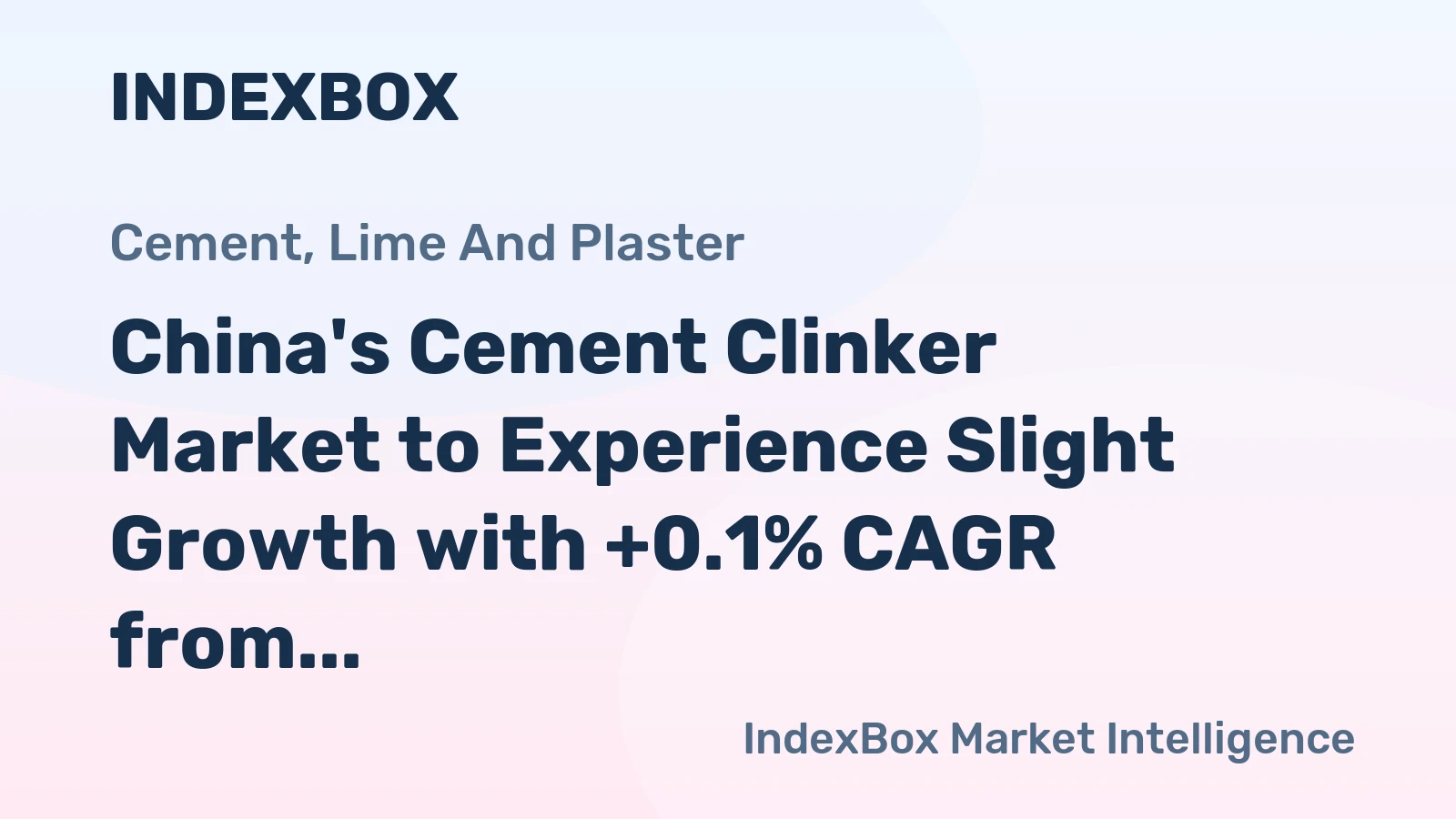 China's Cement Clinker Market to Experience Slight Growth with +0.1% CAGR from 2024-2035