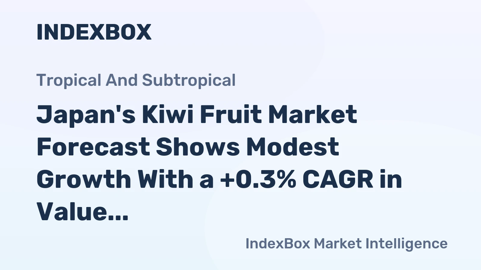 Japan's Kiwi Fruit Market Forecast Shows Modest Growth With a +0.3% CAGR in Value Through 2035