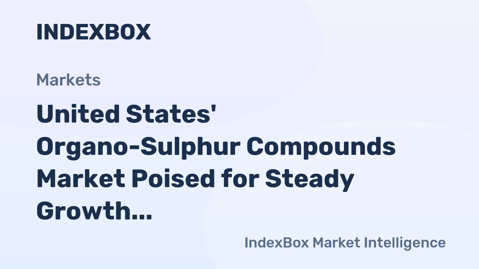 United States' Organo-Sulphur Compounds Market Poised for Steady Growth With 2.9% Volume CAGR
