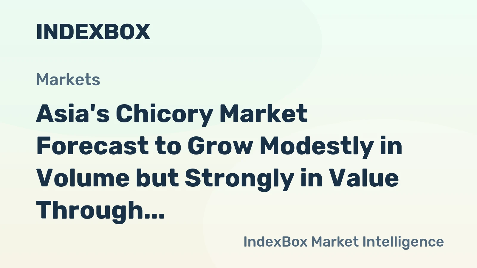 Asia's Chicory Market Forecast to Grow Modestly in Volume but Strongly in Value Through 2035