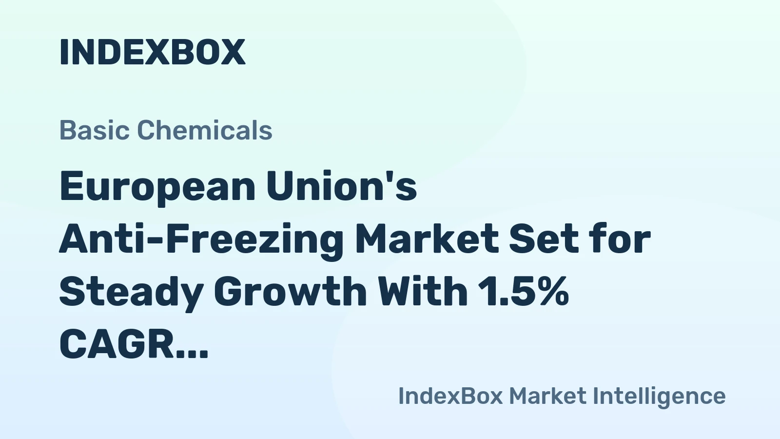 European Union's Anti-Freezing Market Set for Steady Growth With 1.5% CAGR Through 2035