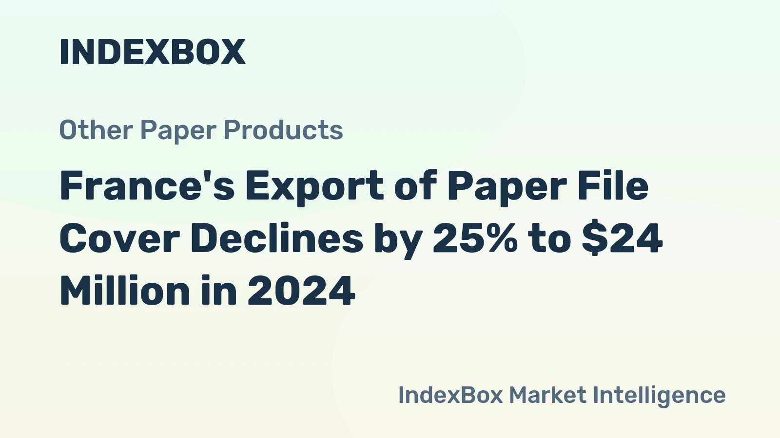 France's Export of Paper File Cover Declines by 25% to $24 Million in 2024