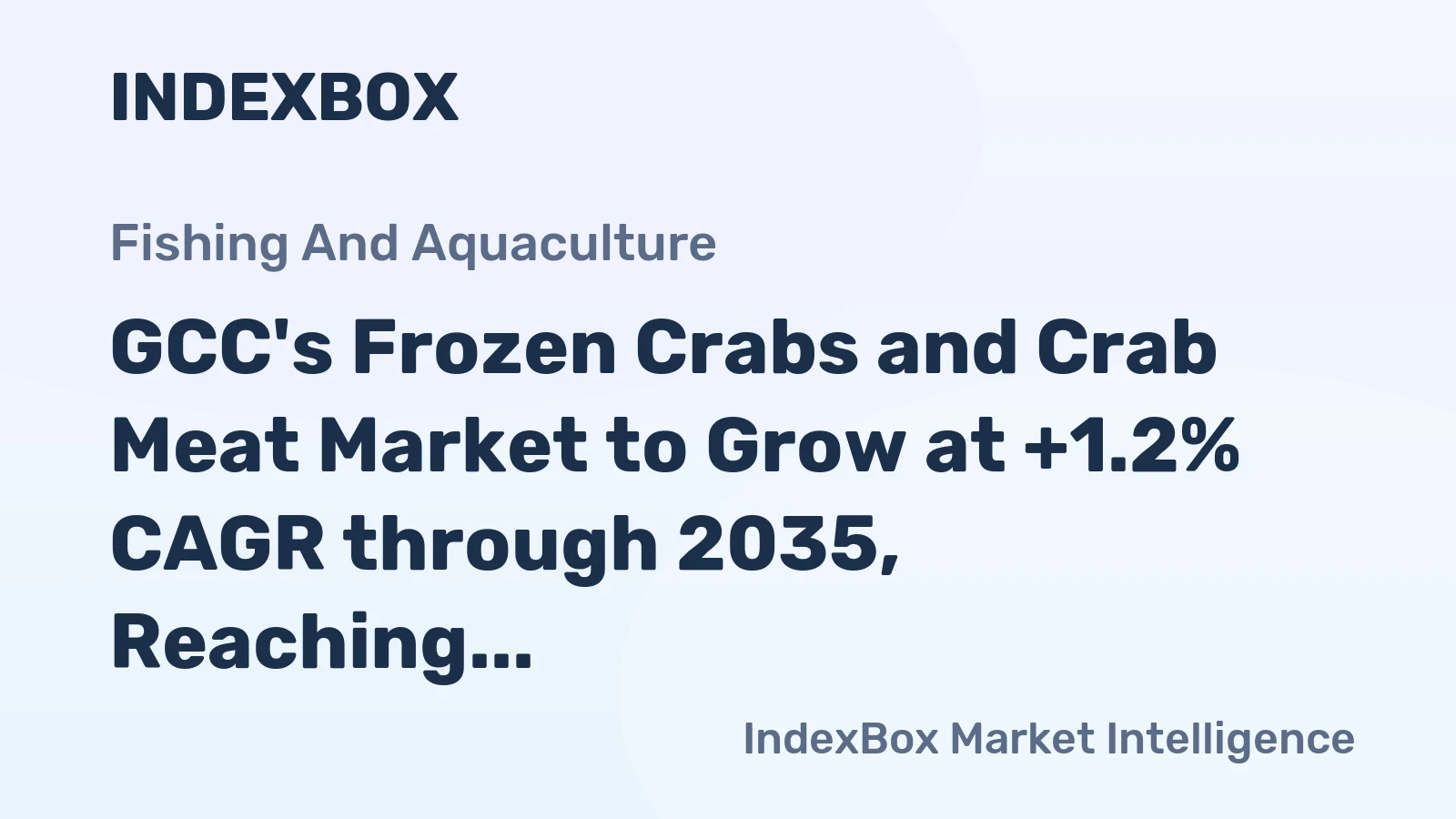 GCC's Frozen Crabs and Crab Meat Market to Grow at +1.2% CAGR through 2035, Reaching $128M in Value