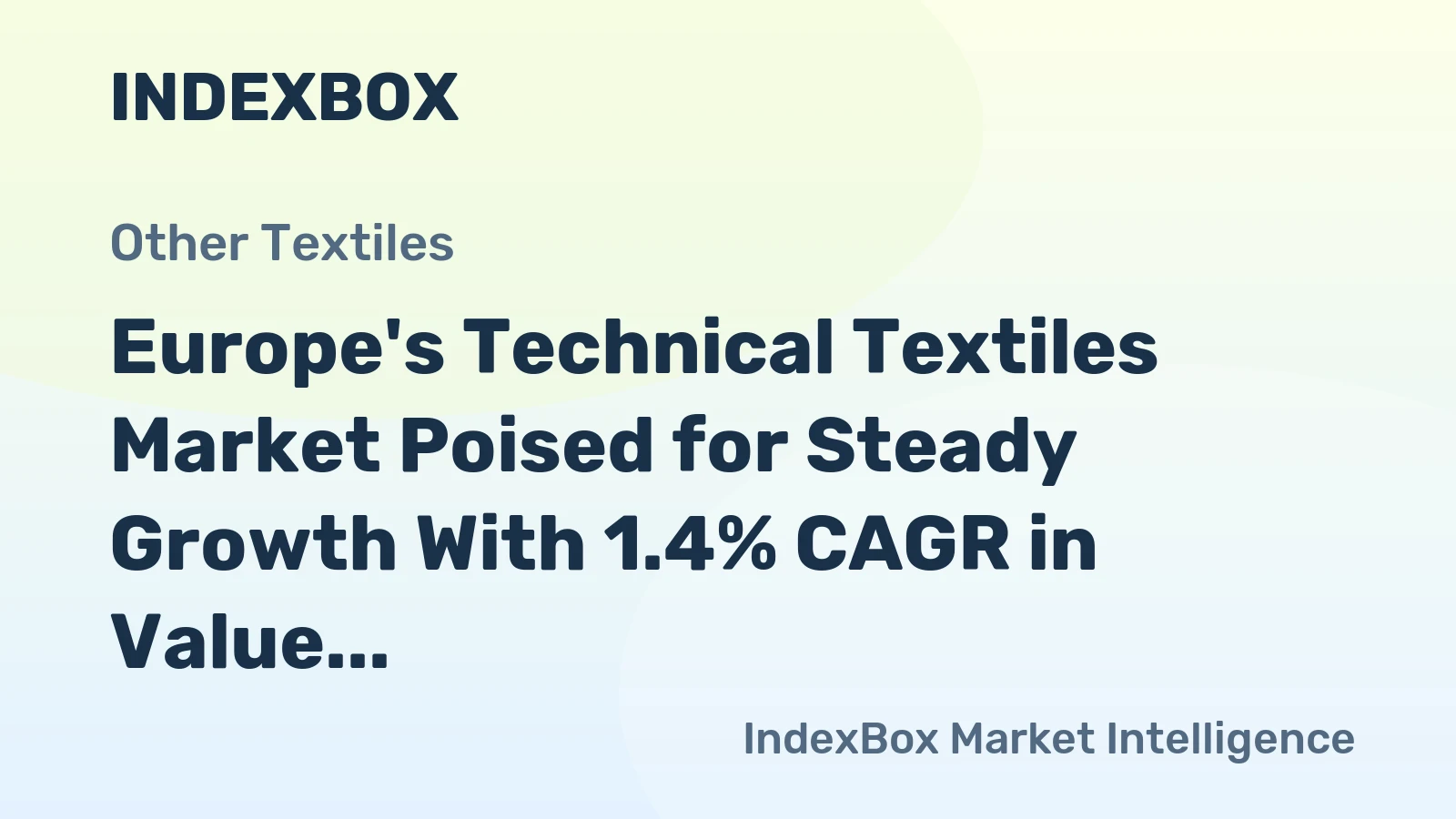 Europe's Technical Textiles Market Poised for Steady Growth With 1.4% CAGR in Value Through 2035