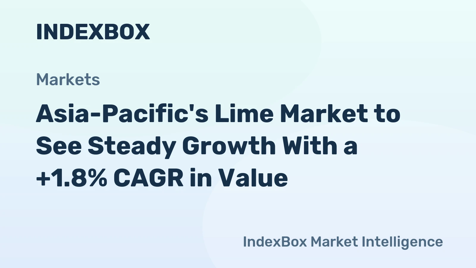 Asia-Pacific's Lime Market to See Steady Growth With a +1.8% CAGR in Value
