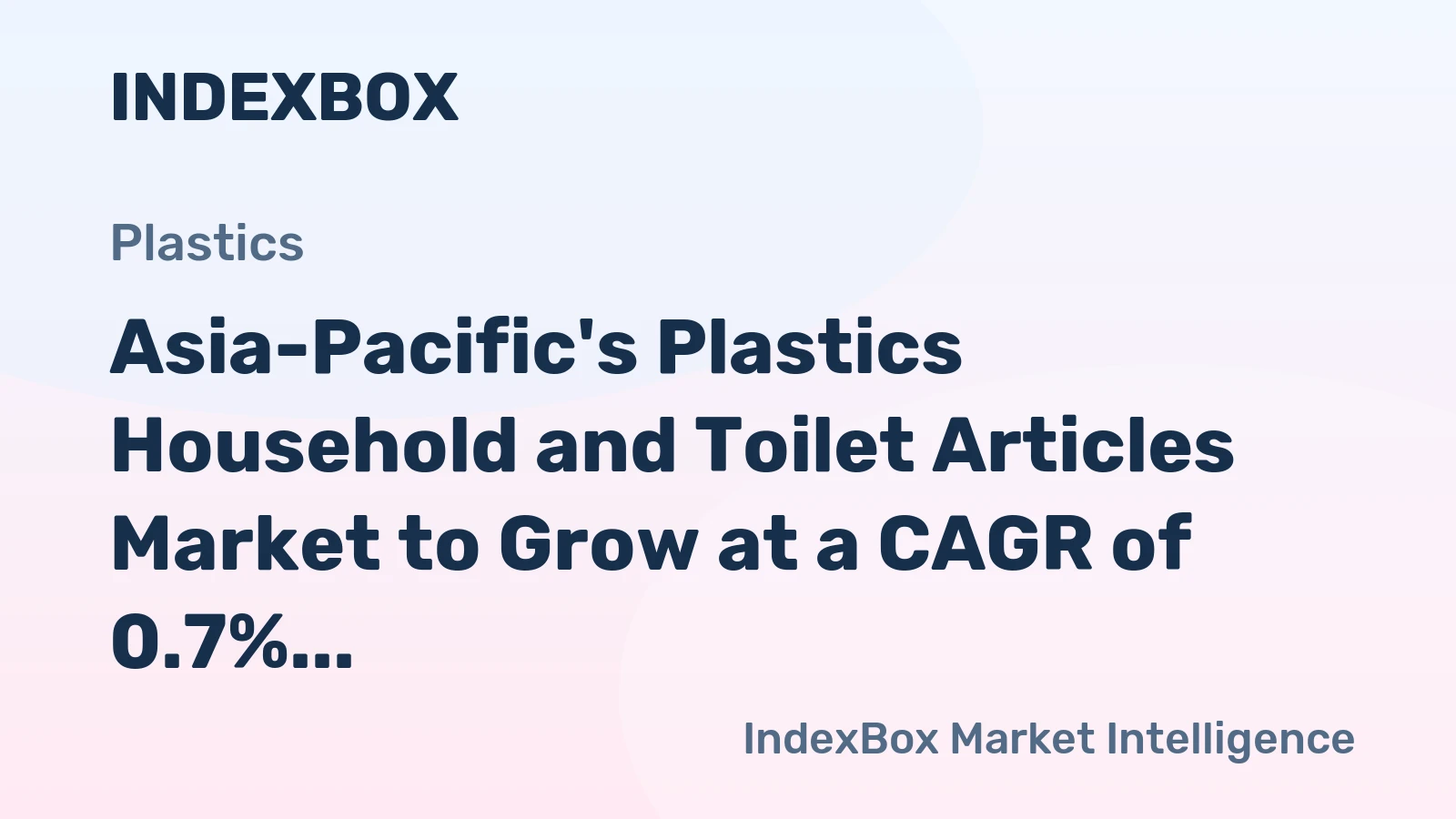 Asia-Pacific's Plastics Household and Toilet Articles Market to Grow at a CAGR of 0.7% from 2024 to 2035