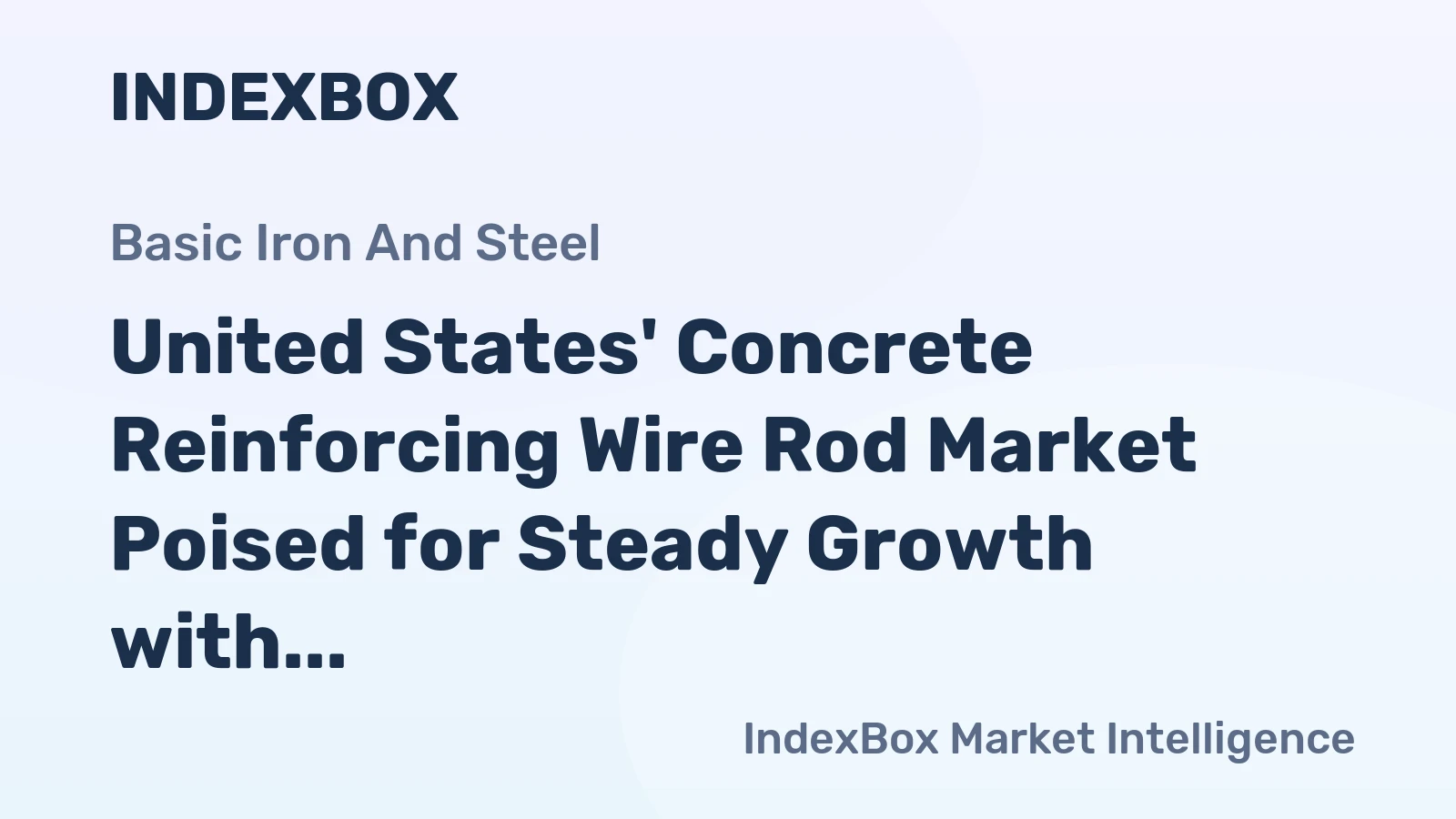 United States' Concrete Reinforcing Wire Rod Market Poised for Steady Growth with 3.4% CAGR in Value