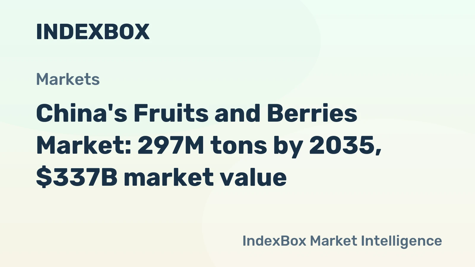 China's Fruits and Berries Market: 297M tons by 2035, $337B market value