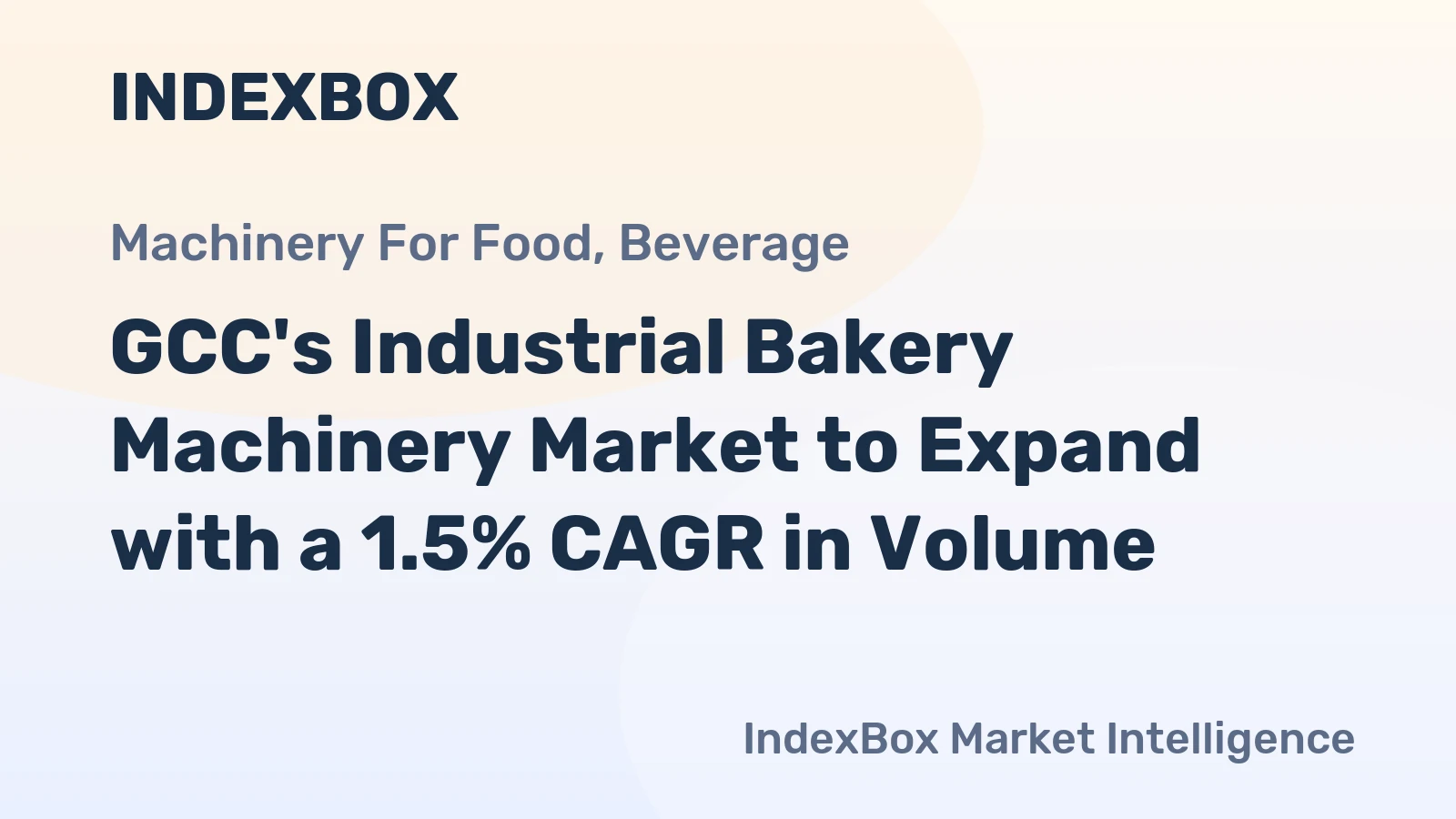 GCC's Industrial Bakery Machinery Market to Expand with a 1.5% CAGR in Volume