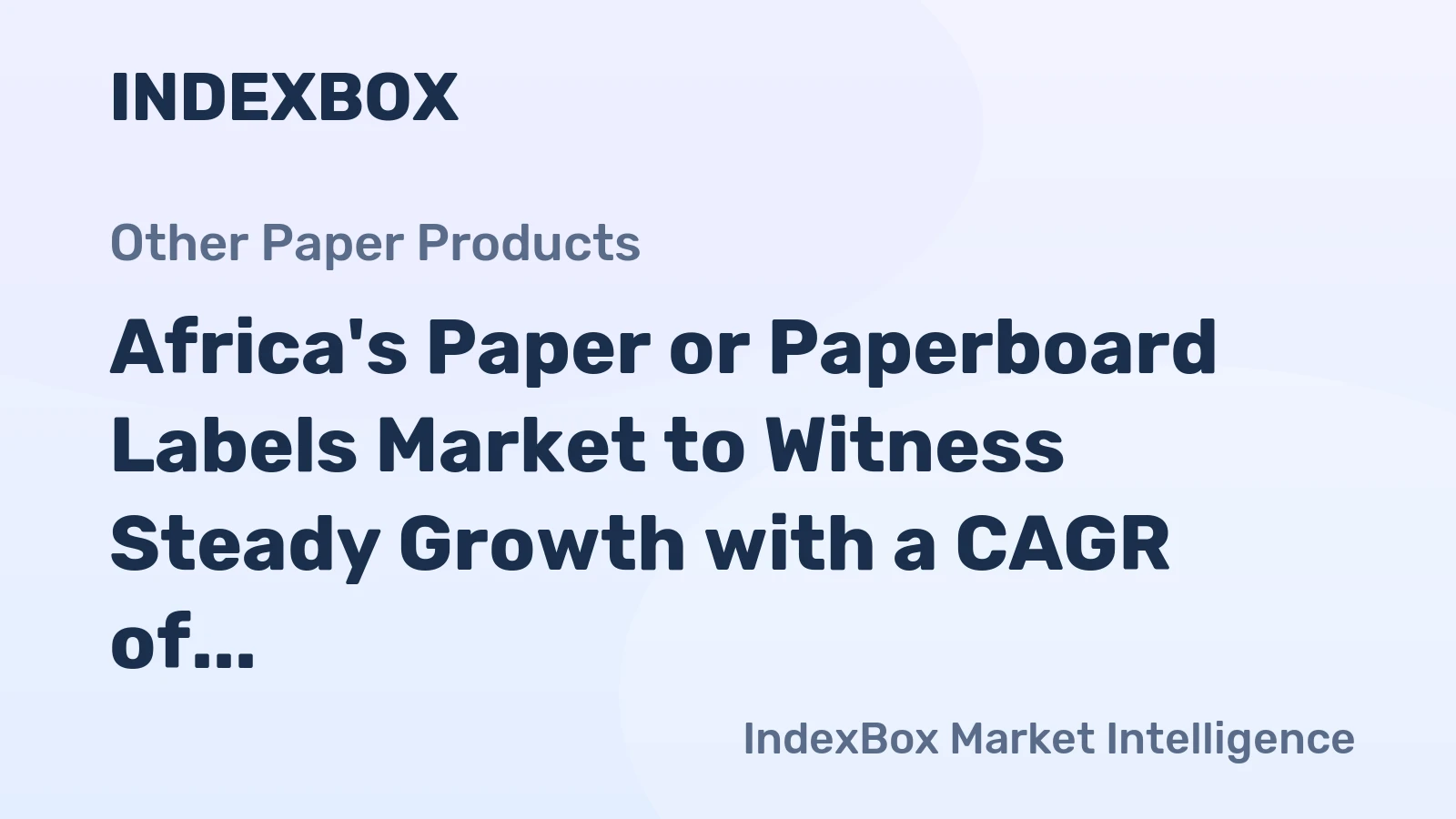 Africa's Paper or Paperboard Labels Market to Witness Steady Growth with a CAGR of +1.1% from 2024 to 2035