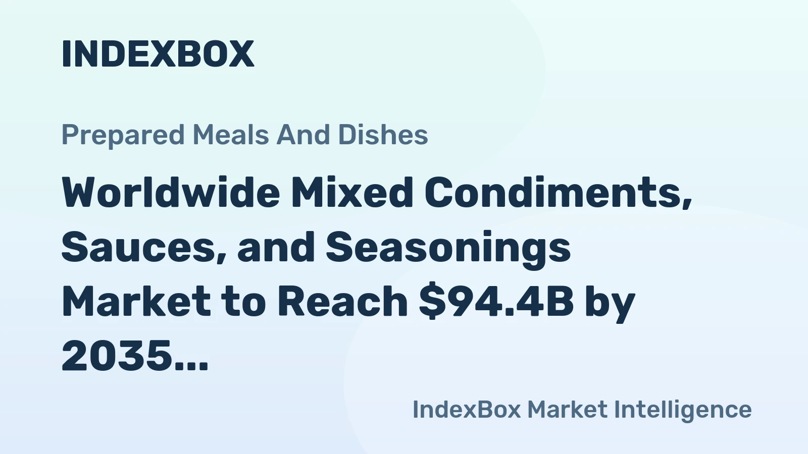 Worldwide Mixed Condiments, Sauces, and Seasonings Market to Reach $94.4B by 2035, with CAGR of +2.2%