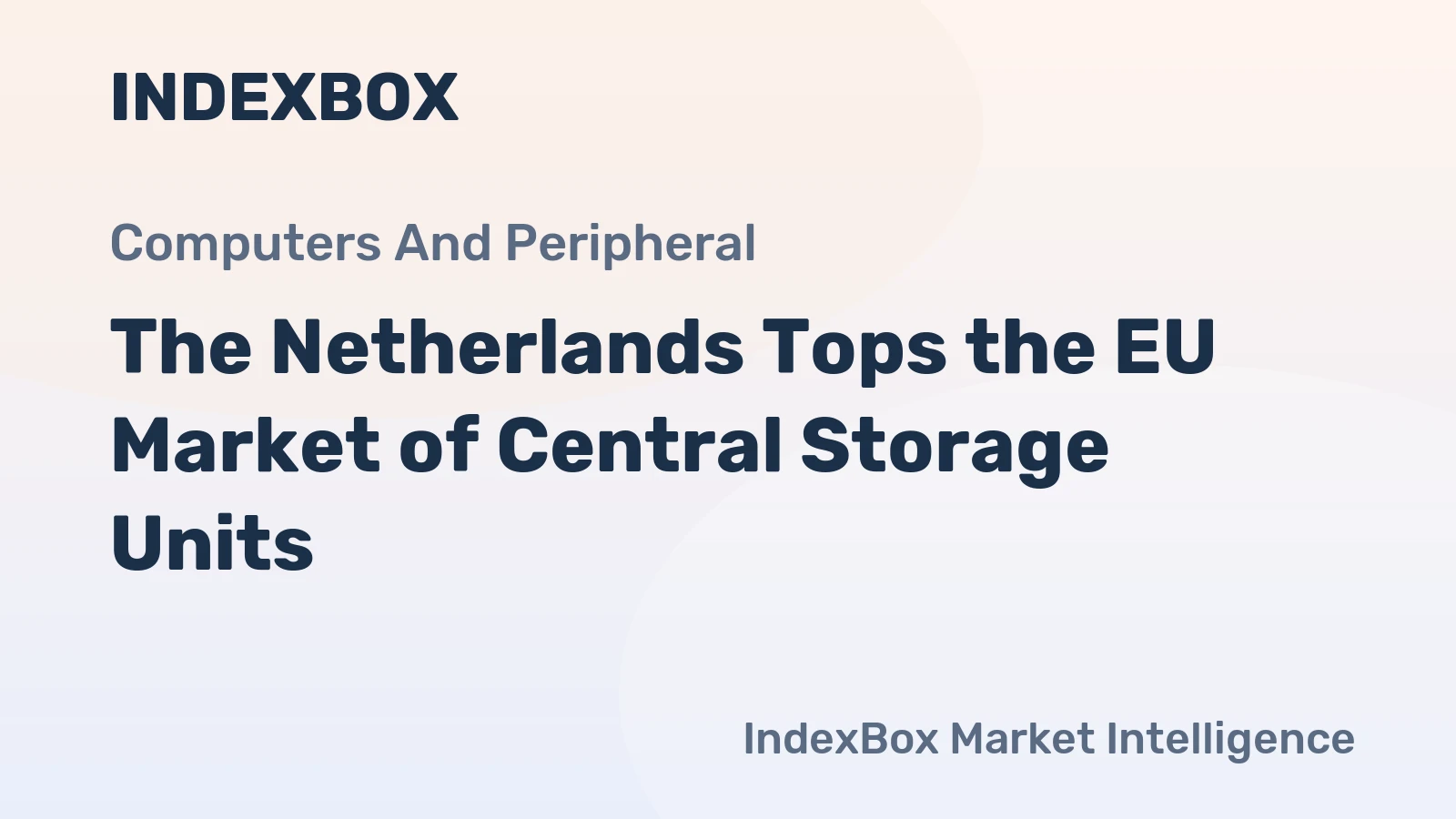 The Netherlands Tops the EU Market of Central Storage Units