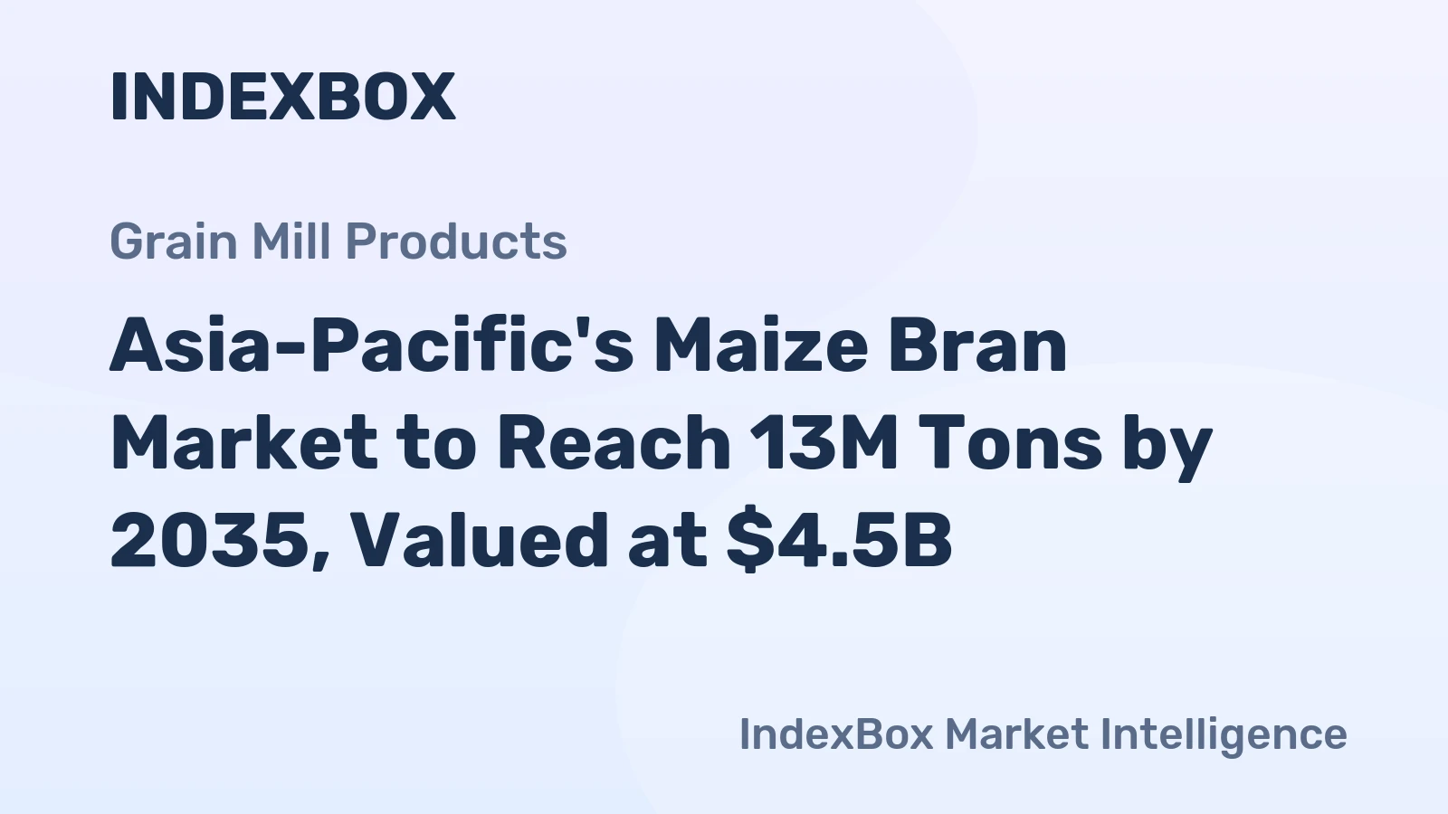 Asia-Pacific's Maize Bran Market to Reach 13M Tons by 2035, Valued at $4.5B