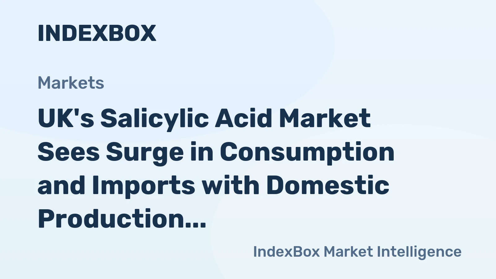 UK's Salicylic Acid Market Sees Surge in Consumption and Imports with Domestic Production in Decline