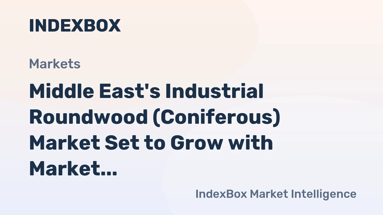Middle East's Industrial Roundwood (Coniferous) Market Set to Grow with Market Volume Reaching 113K cubic meters and Market Value Reaching $12M by 2035