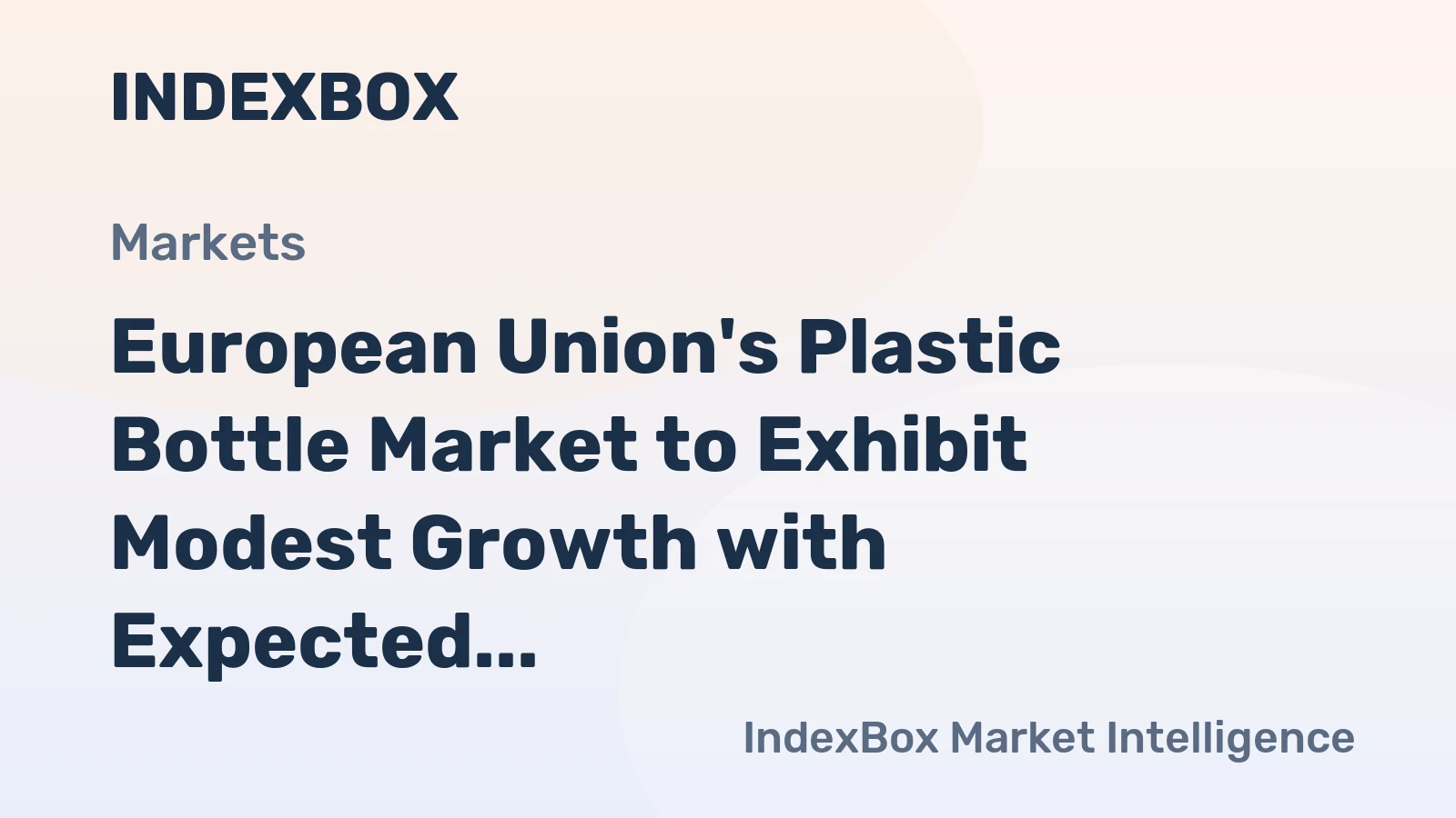 European Union's Plastic Bottle Market to Exhibit Modest Growth with Expected CAGR of +1.3% from 2024 to 2035