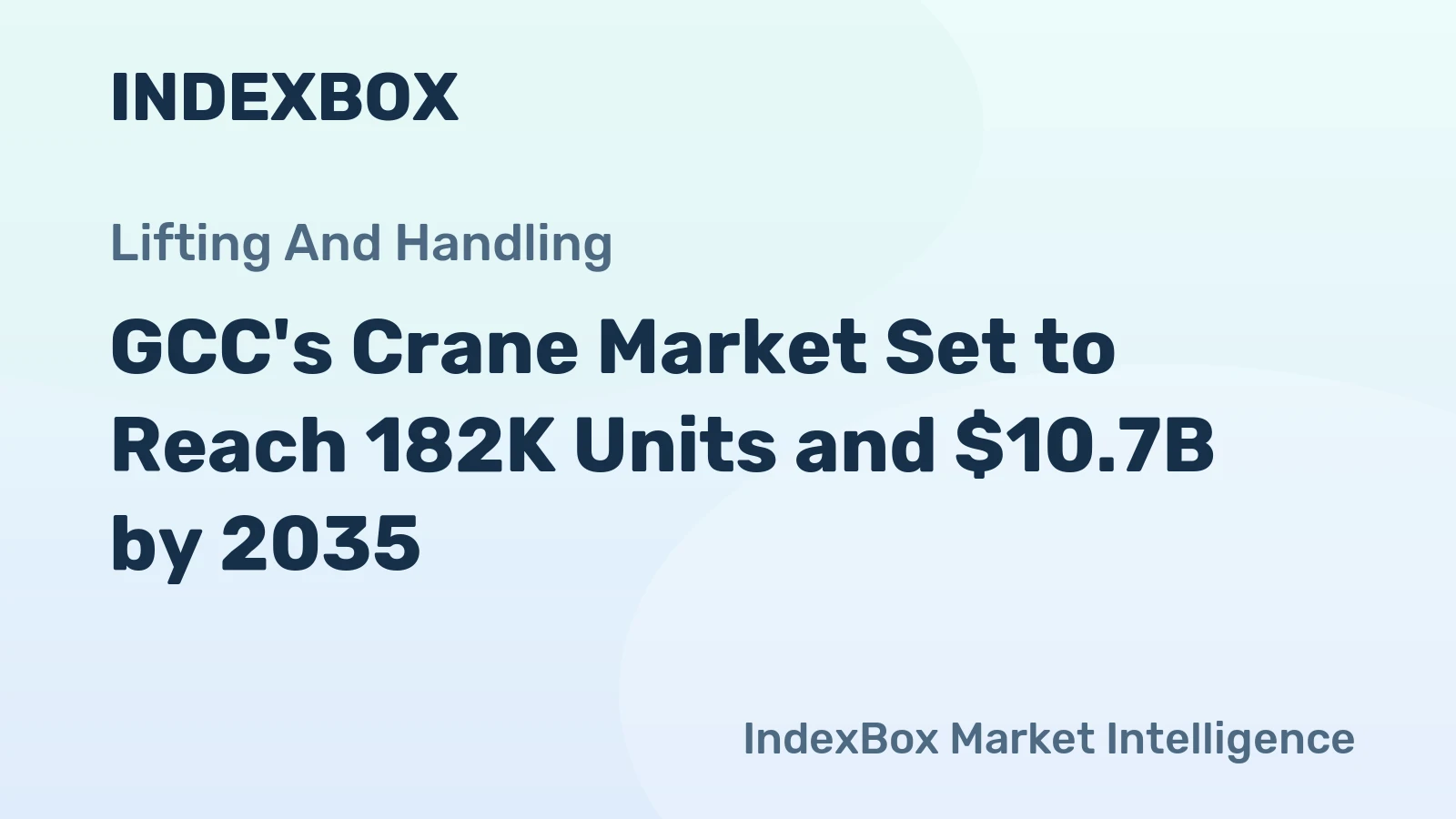 GCC's Crane Market Set to Reach 182K Units and $10.7B by 2035